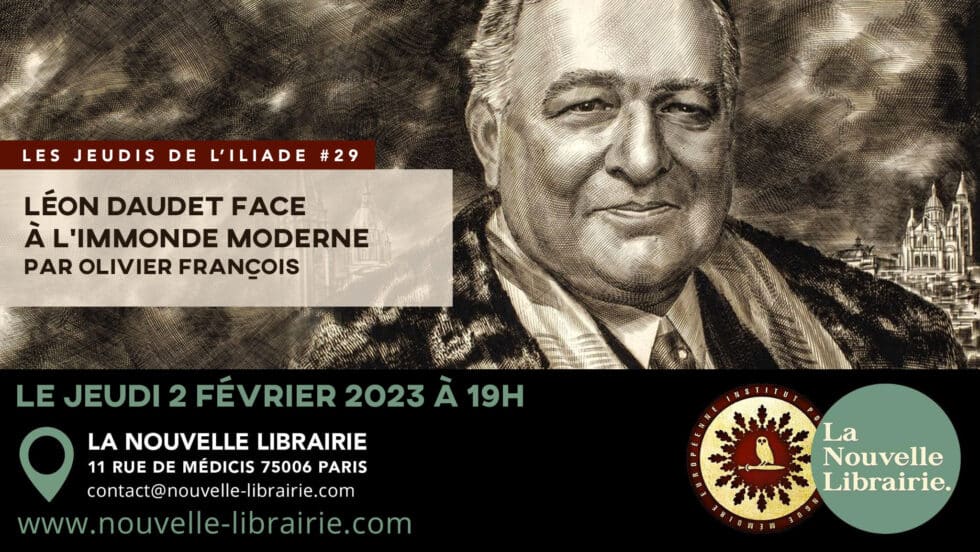 Audio : Léon Daudet face à l'immonde moderne | Institut Iliade
